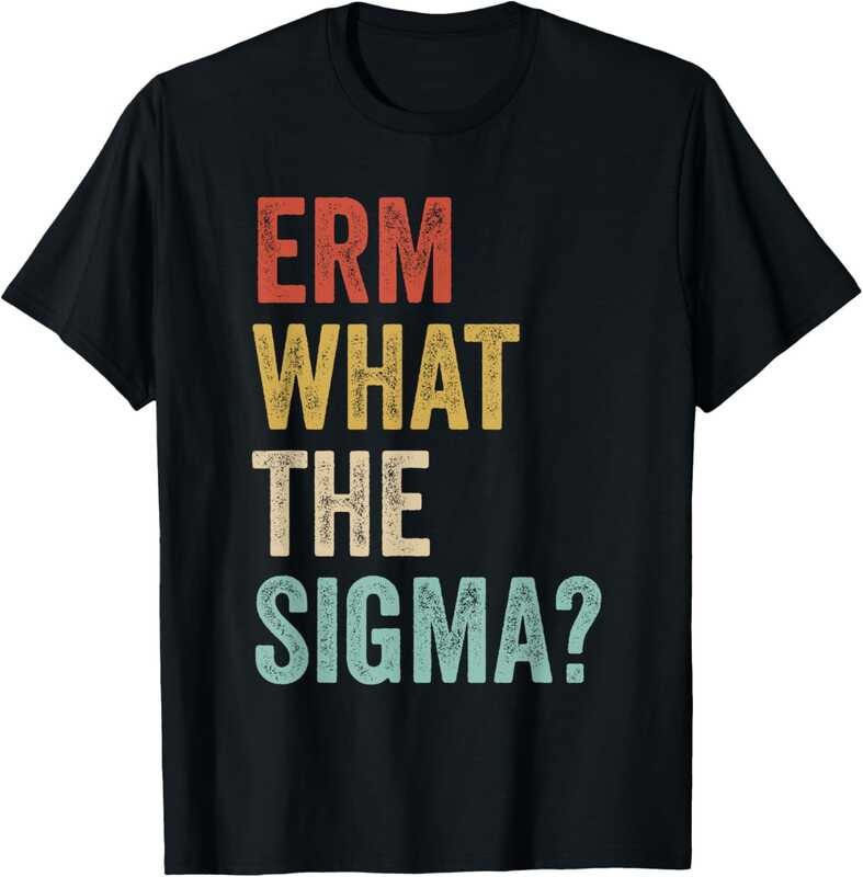 Erm What The Sigma Male Ironic Quote Men Brainrot Meme T-Shirt | Shopee ...