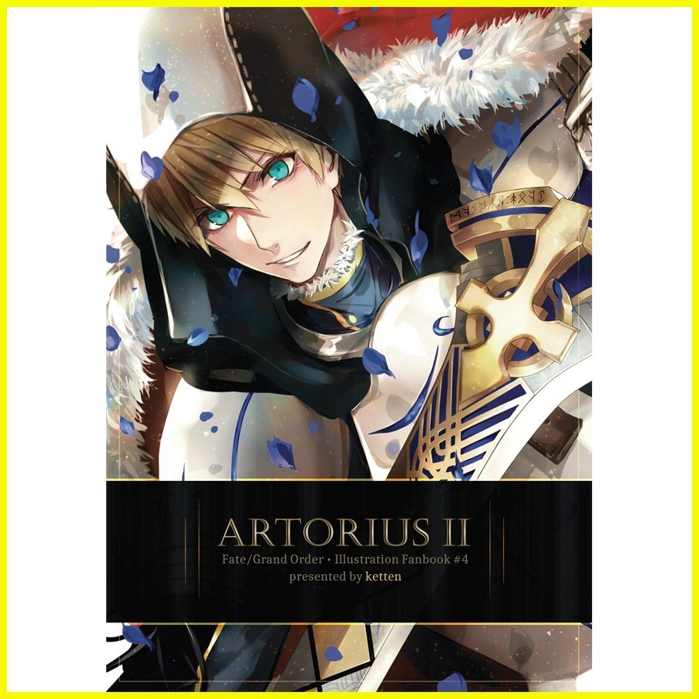 ARTORIUS illust. ketten ( Fate/Grand Order FGO Fan Illustration Book / Arthur Pendragon ...