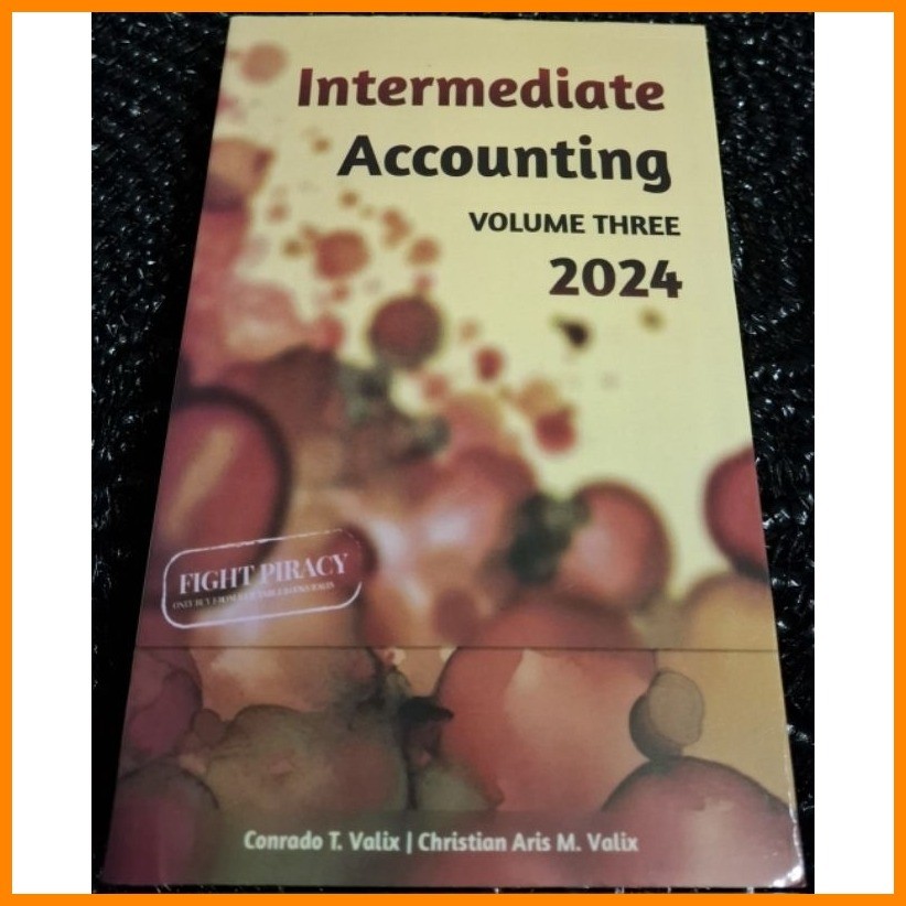 ♒ ┻ ∤ INTERMEDIATE ACCOUNTING Vol.1,Vol.2,& Vol.3 2024 by valix ...