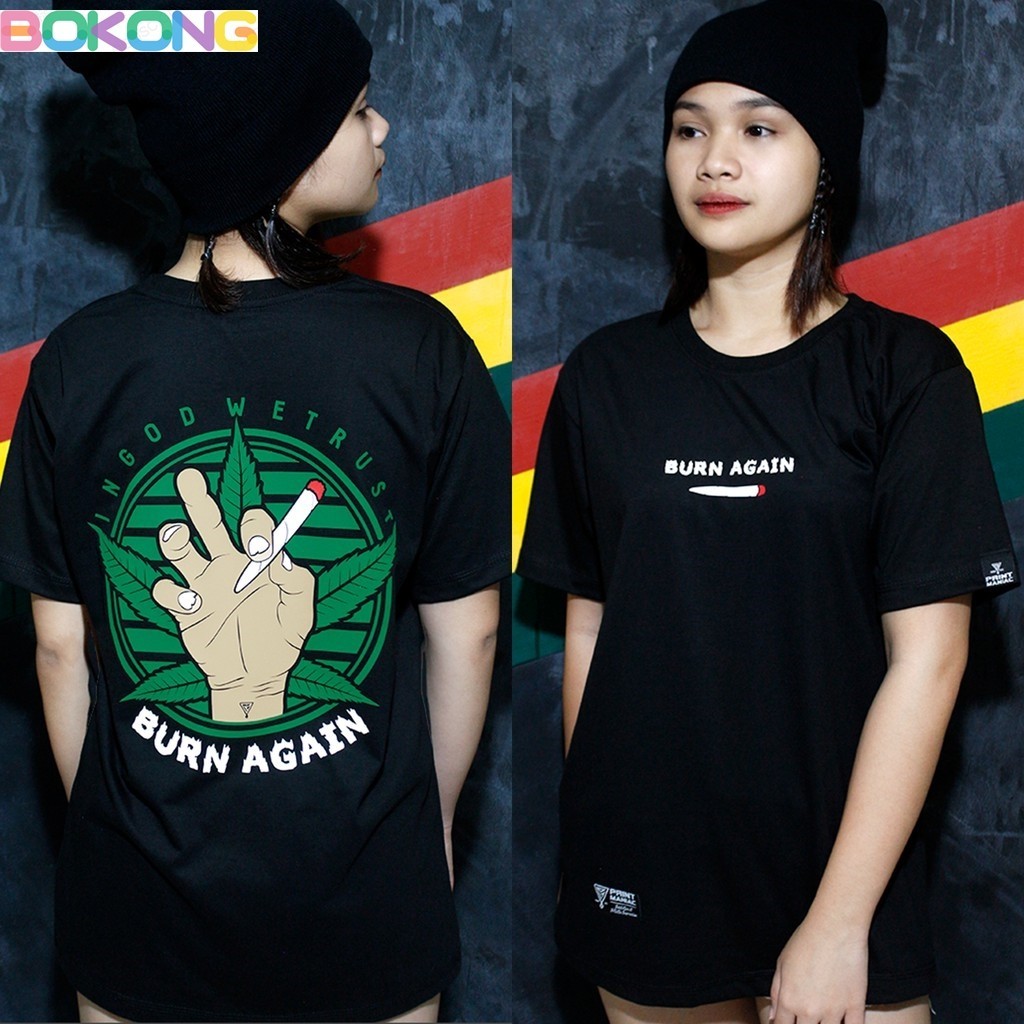 Burn Again by Print Maniac Clothing (Bokong) | Shopee Philippines