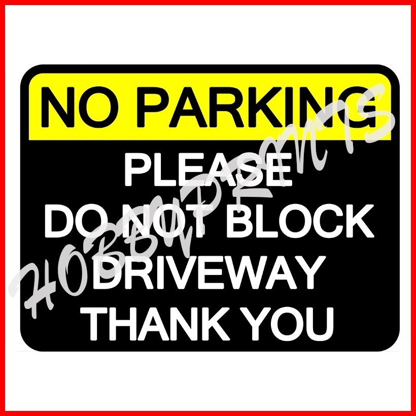 Laminated Signages | Do not Block Driveway | Signages | Sign Boards ...