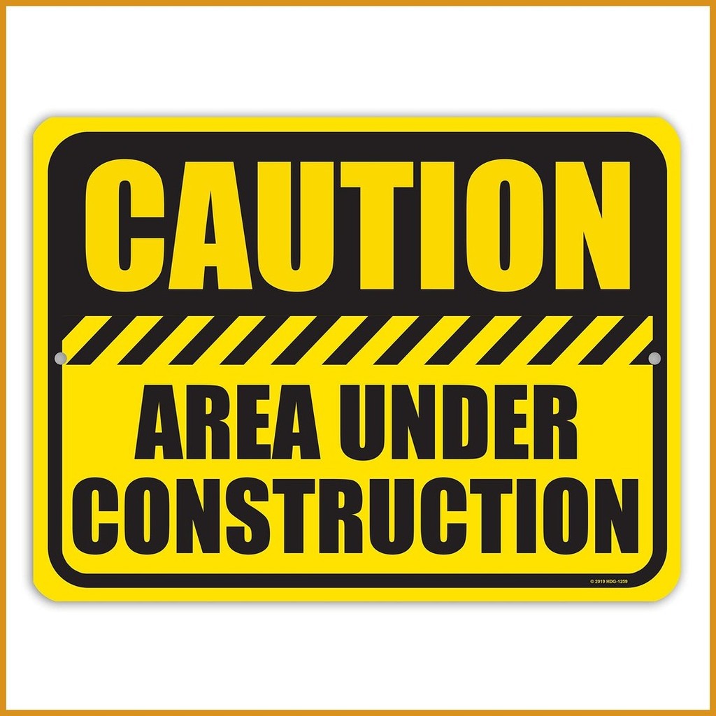Area Under Construction Signage (Laminated Signage and Waterproof Vinyl ...
