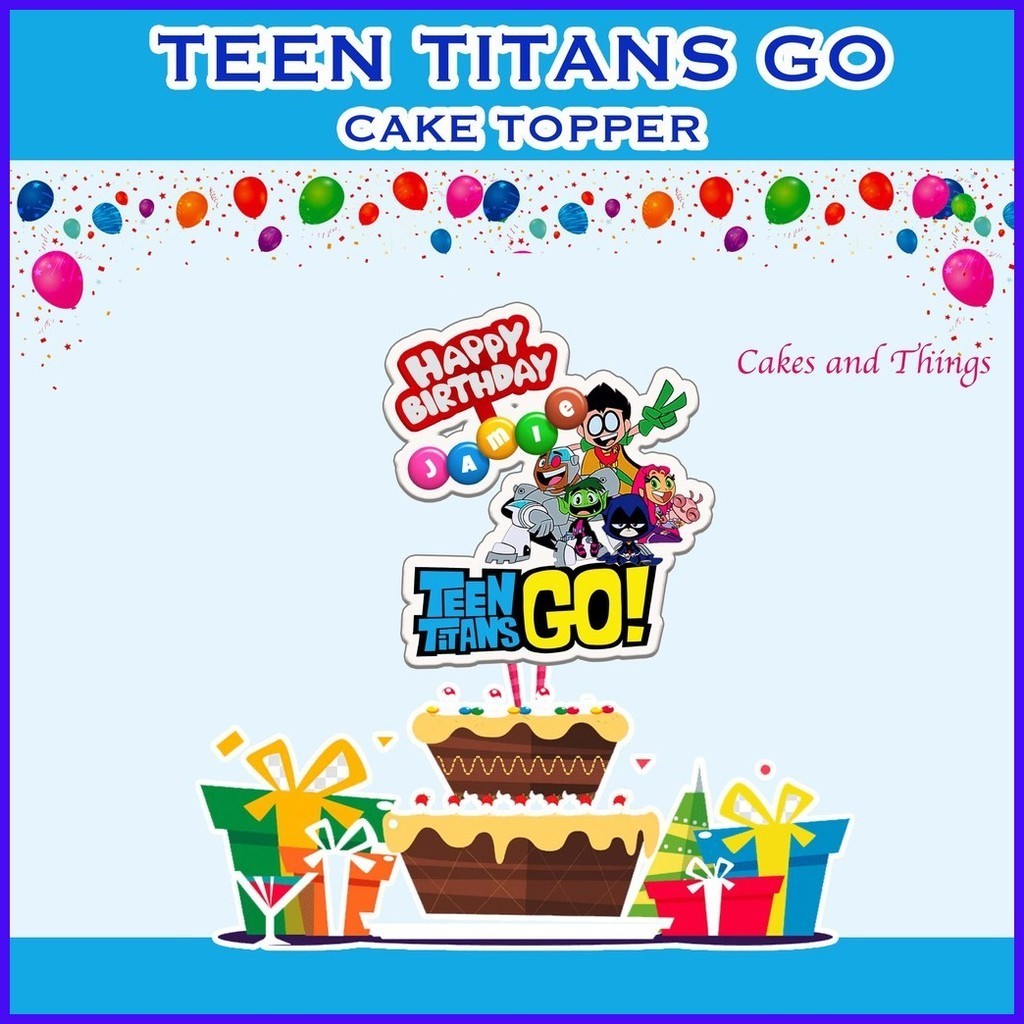 ♂ Teen Titans Go CAKE TOPPER (6 X 8 INCHES) | Shopee Philippines