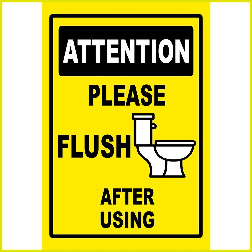 ♣ PLEASE FLUSH AFTER USING TOILET/CR/RESTROOM SIGN PVC TYPE BOND SIZE ...