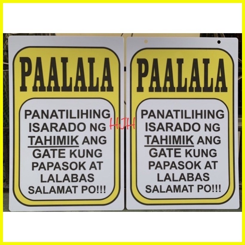 ஐ ☽ PAALALA Panatilihing Sarado Ng Tahimik Ang Gate PVC Signage 7.8x11 ...