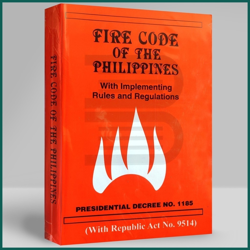FIRE CODE OF THE PHILIPPINES with Implementing Rules & Regulations - PD ...
