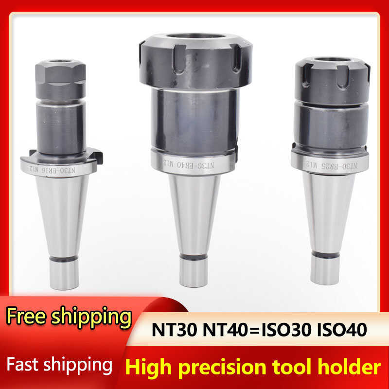 NT30 NT40 ER16 ER20 ER25 ER32 ER40 Tool Holder ISO30 ISO40 Spindl NT ER Collet Chuck 7:24 Para ...