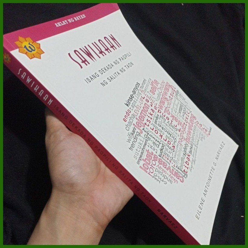 Sawikaan: Isang Dekada ng Pagpili ng Salita ng Taon By Eilene ...