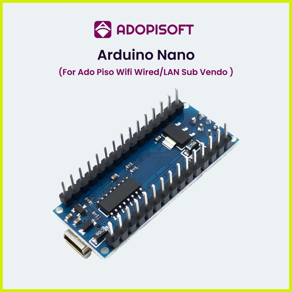 ♟ ADOPISOFT | Arduino Nano ATmega328P CH340G CH340 ( Good for PisoWifi ...