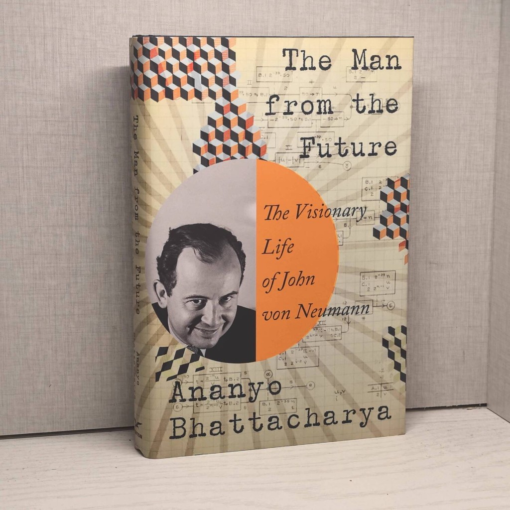 Original English Version The Man from the Future by John von Neumann ...