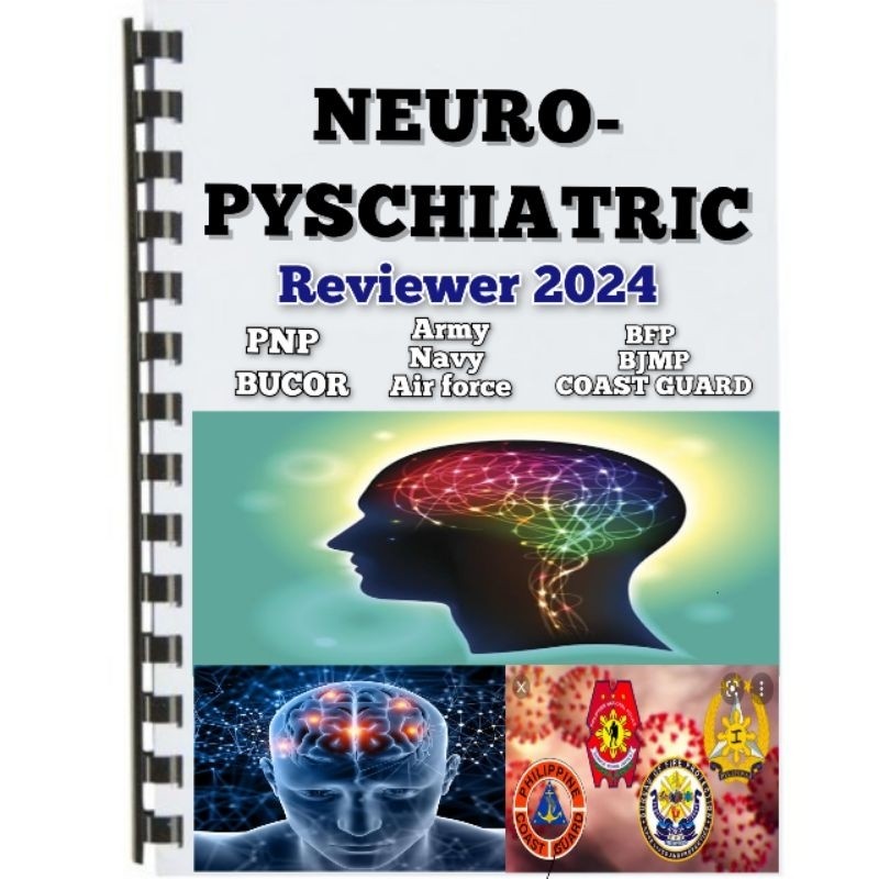 NEURO PYSCHIATRIC REVIEWER 2024 for BJMP, PNP,PNPA,COAST GUARD, AIR ...