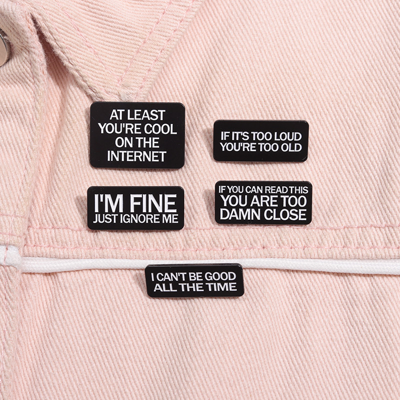 I'm Fine Just Ignore Me Brooch Funny Mood Text Dialogue Pin Lapel ...
