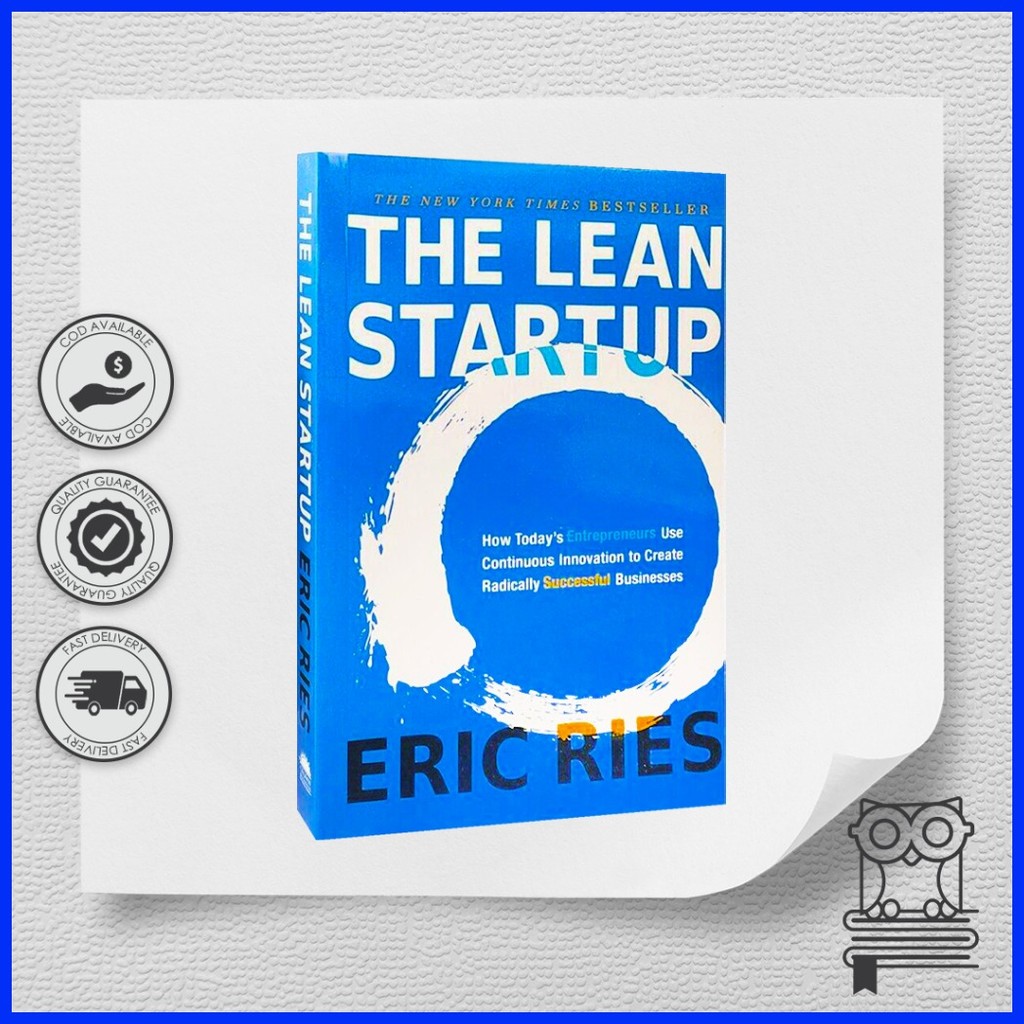 Booksmart The Lean Startup: How Today's Entrepreneurs Use Continuous ...