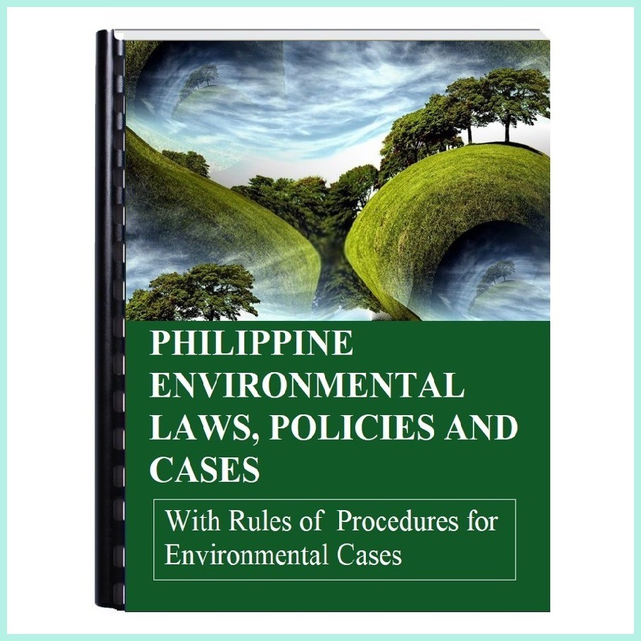 Philippine Environmental Laws, Policies and Rules of Procedure for ...
