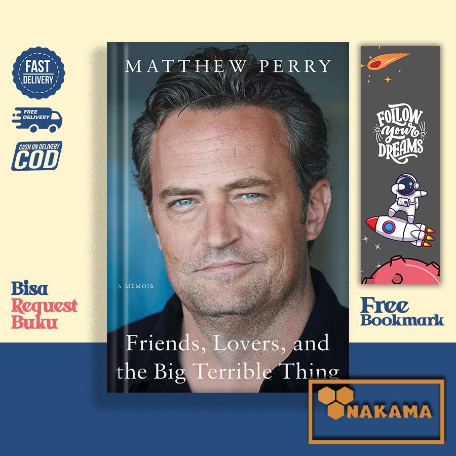 Friends, Lovers, and the Big Terrible Thing by Matthew Perry (English ...