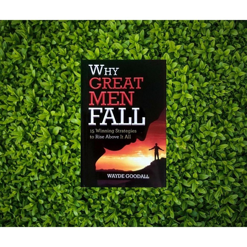 NEW) WHY GREAT MEN FALL - WAYDE GOODALL (MINIBOOK) | Shopee Philippines