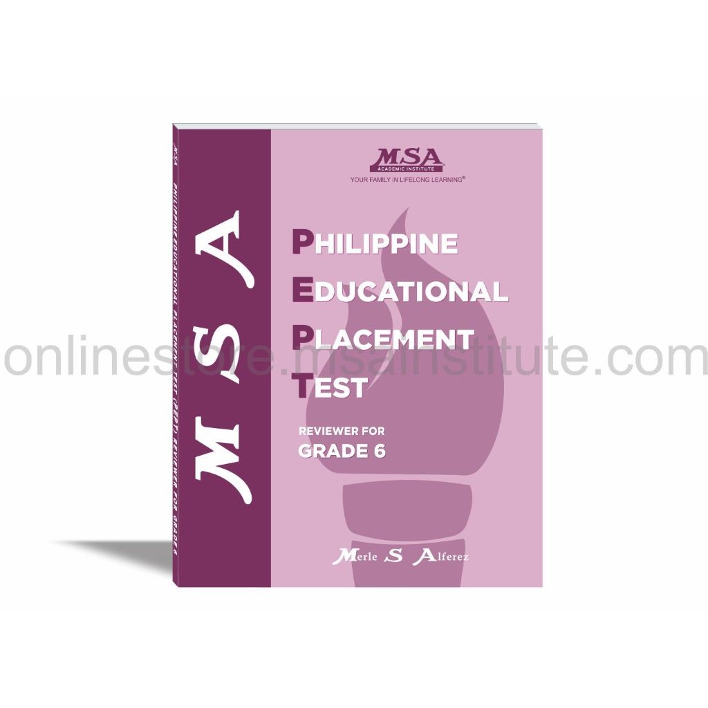 MSA Philippine Educational Placement Test (PEPT) for Grade 6 (Authentic ...