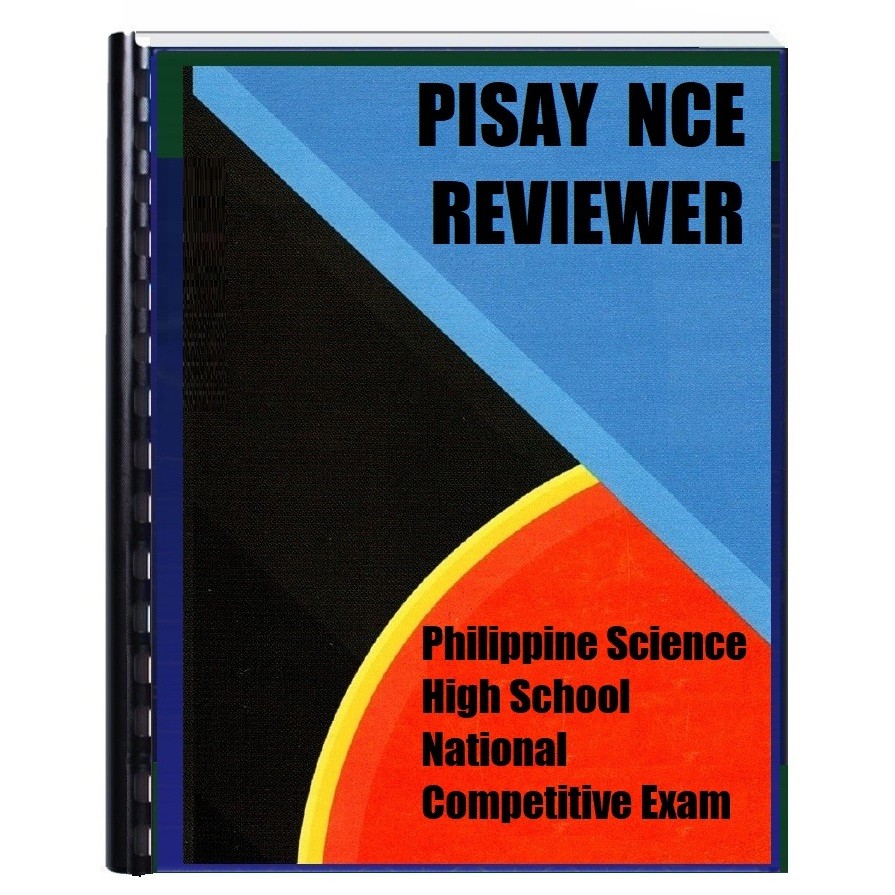 PISAY Philippine Science High School National Competitive Exam Reviewer ...