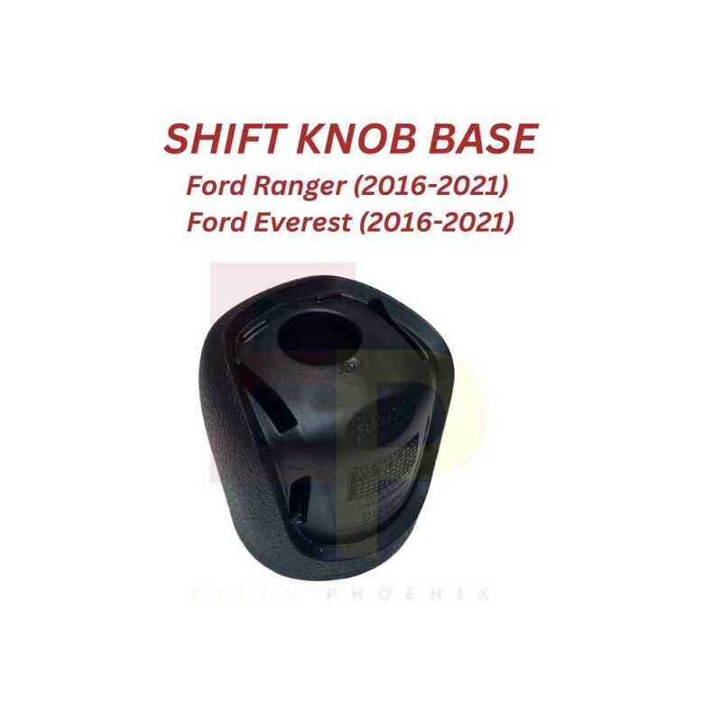 SHIFT KNOB BASE FORD RANGER 2.2L/3.2L (2016-2021) - FORD EVEREST 2.2L/3 ...