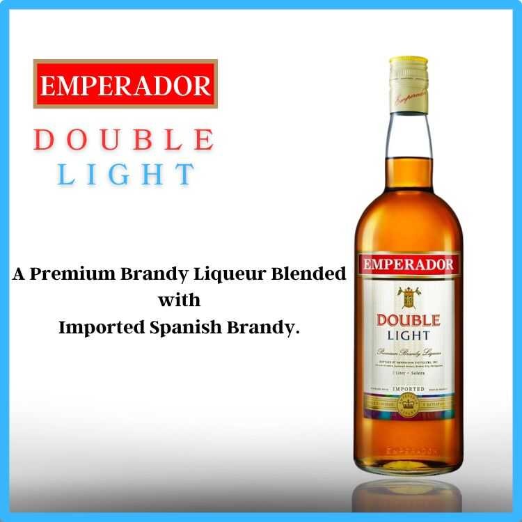 EMPERADOR DOUBLE LIGHT BRANDY A Premium Brandy Liqueur Blended With ...