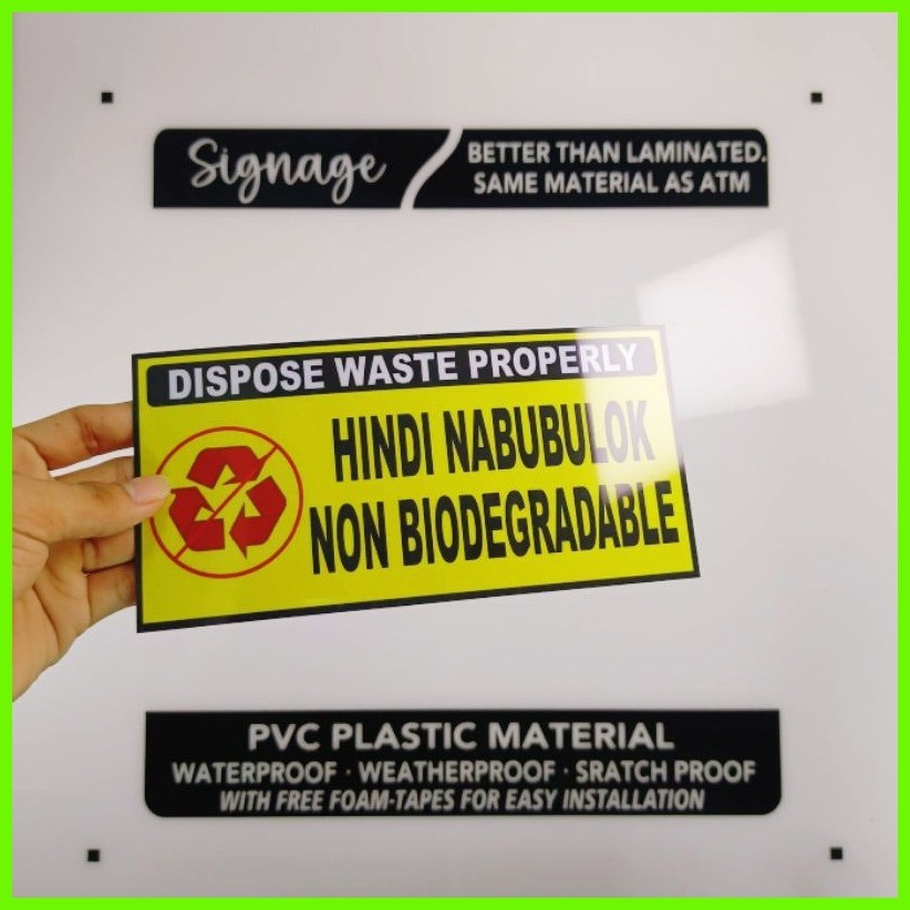 SIGNAGE - HINDI NABUBULOK NON BIODEGRADABLE SIGN - DISPOSE WASTE ...