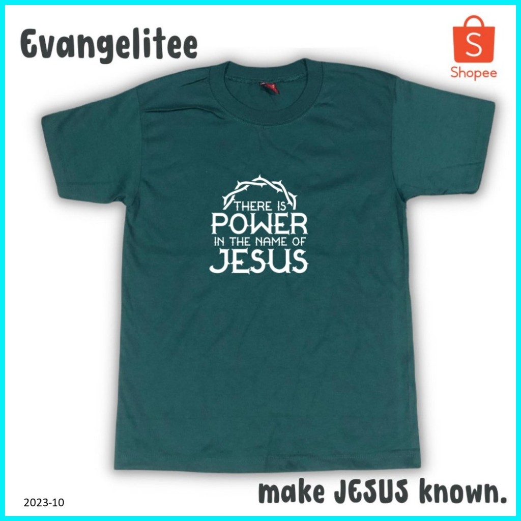 CHRISTIAN STATEMENT TSHIRT ( POWER IN THE NAME OF JESUS ) | Shopee ...