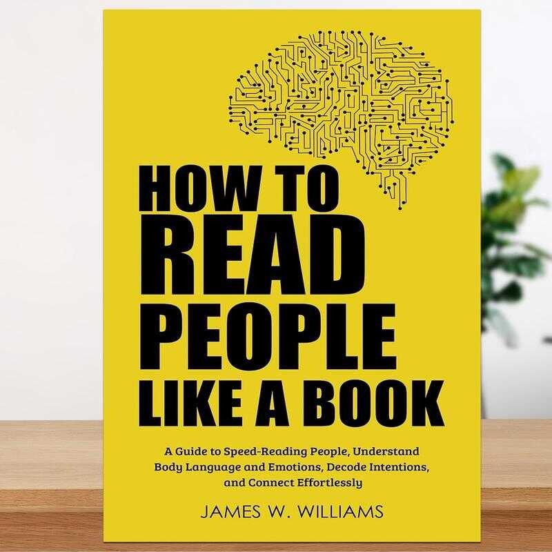 How to Read People Like a Book: A Guide to Speed-Reading People ...