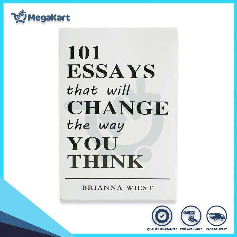 101 Essays That Will Change The Way You Think By Brianna Wiest Book ...