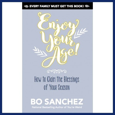 Enjoy Your Age Book by Bo Sanchez Self-Help Book Life lesson tips ...