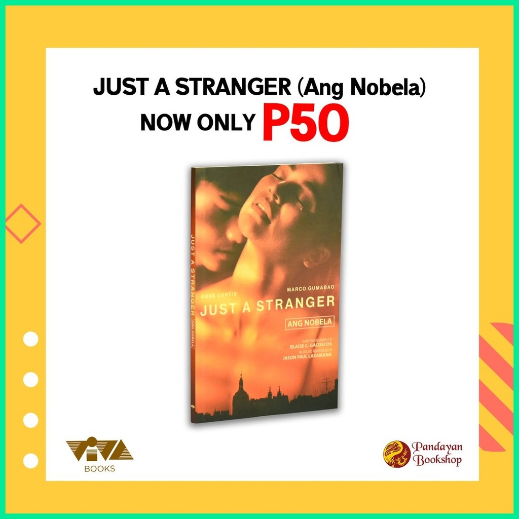 ♠ Just A Stranger (Ang Nobela) ni Blaise C. Gacoscos starring Anne Curtis and Marco Gumabao ...