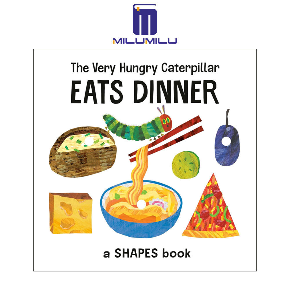 The Very Hungry Caterpillar Eats Dinner: A Shapes Book (The World of ...