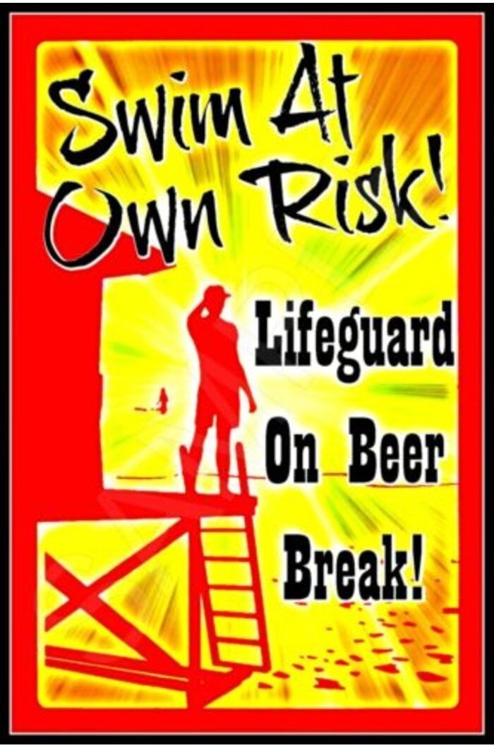 LIFEGUARD SWIM AT OWN RISK BEER BREAK ALL WEATHER METAL SIGN 8X12 TIKI ...