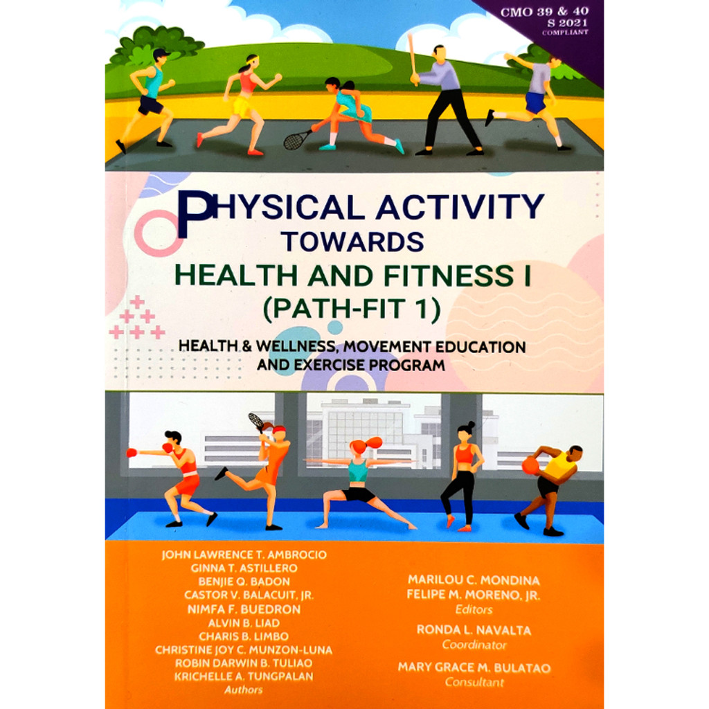 PHYSICAL ACTIVITY TOWARDS HEALTH AND FITNESS 1 (PATH-FIT 1) - Navalta | Bulatao | Astillero et a ...