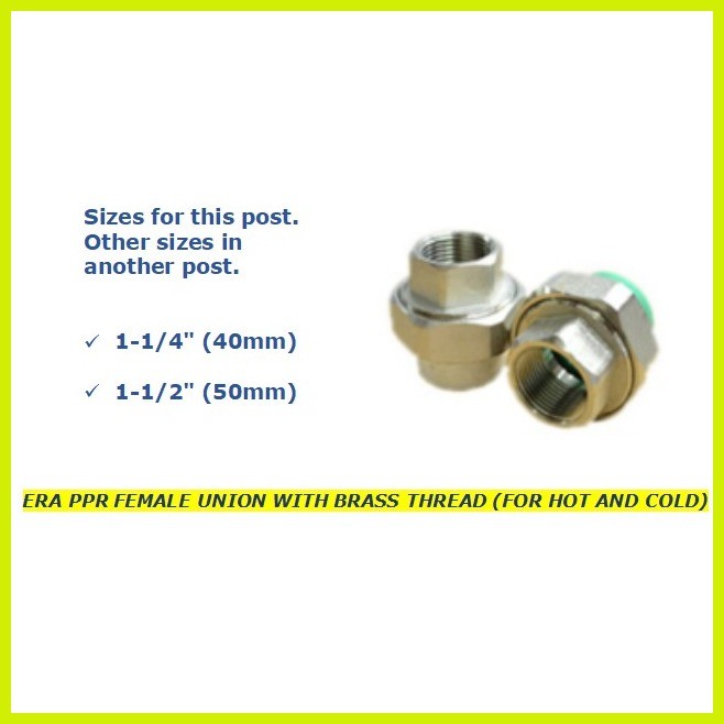 ERA PPR FEMALE UNION WITH BRASS THREAD (FOR HOT AND COLD) - 1-1/4 ...