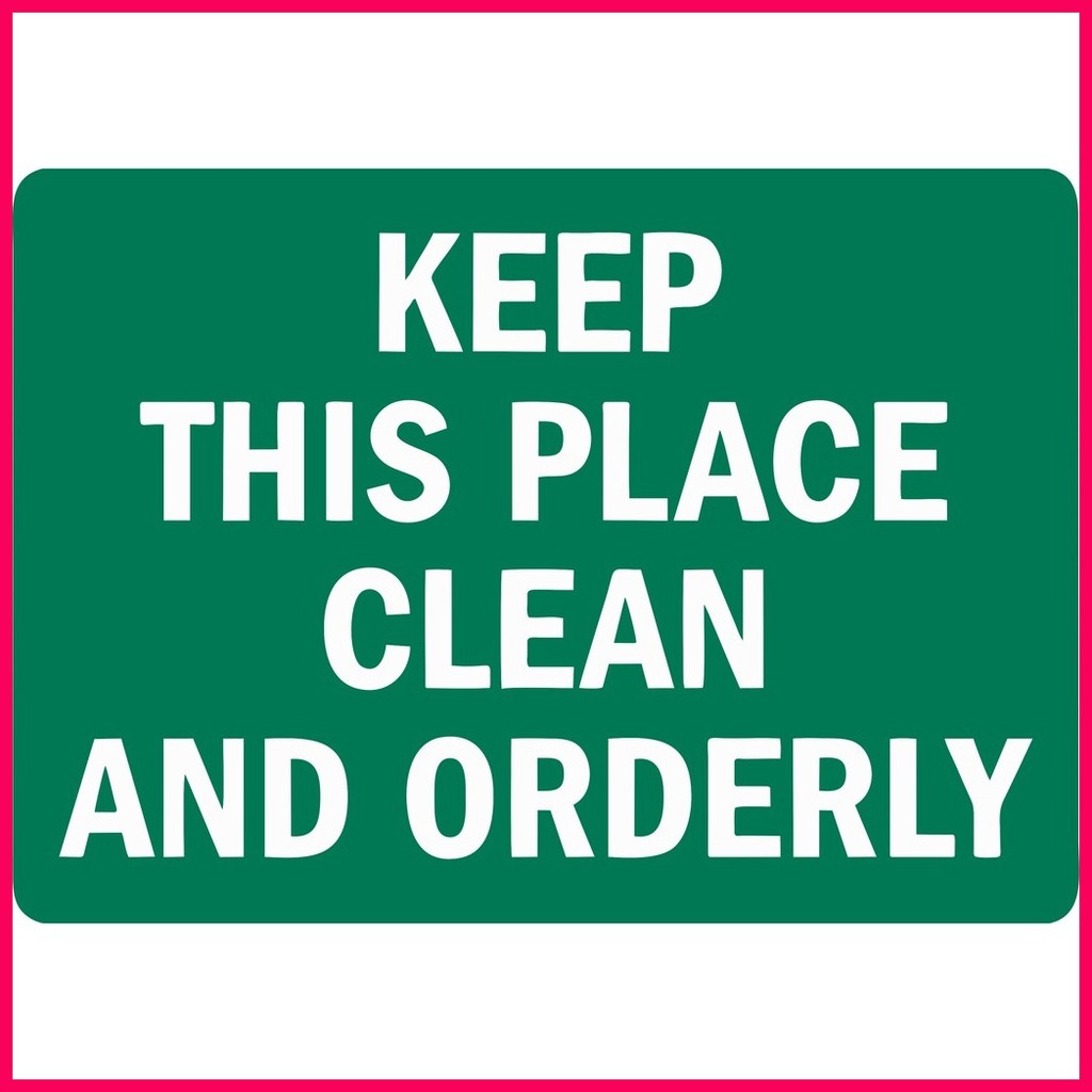 Laminated Signages | Please Keep Place Clean | Signage | Sign Boards ...