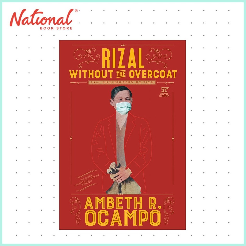 Rizal without The Overcoat 32nd Edition by Ambeth Ocampo - Philippine ...