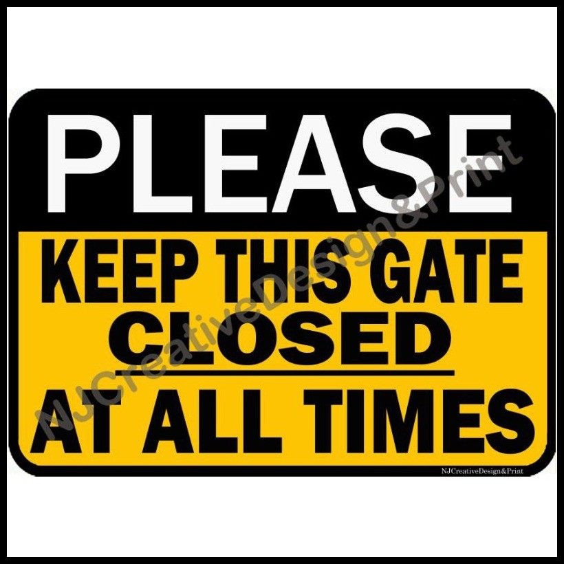 Keep This Gate Cloeed At All Times Signage-A4 Size | Shopee Philippines