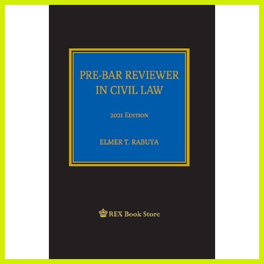 ♀ ㍿ Pre-Bar Reviewer in Civil Law (2021 Edition) by Elmer Rabuya (Cloth ...