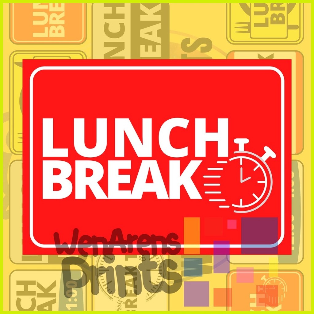 ♒ Lunch Break Time PVC, Laminated Signage and Self Adhesive Sign ...