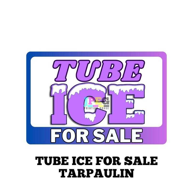 Tarpaulin Laminate For "Tube ICE FOR Sale" Sellers Signage Tarp ...