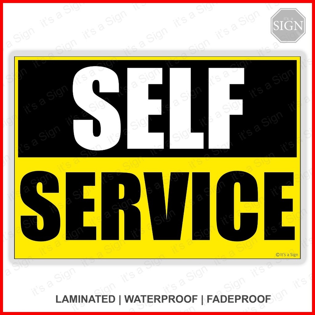 ☢ ♙ Self Service Sign - Laminated Signage - A4 / A5 Size | Shopee ...
