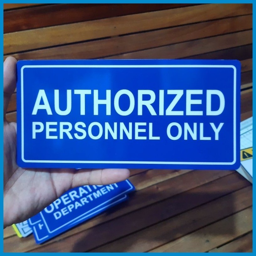 Authorized Personnel Only Blue Sign PVC Type | Shopee Philippines