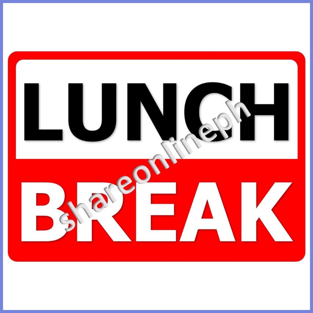 ☃ Laminated Signages Lunch Break Signage Sign Boards Breaktime | Shopee ...