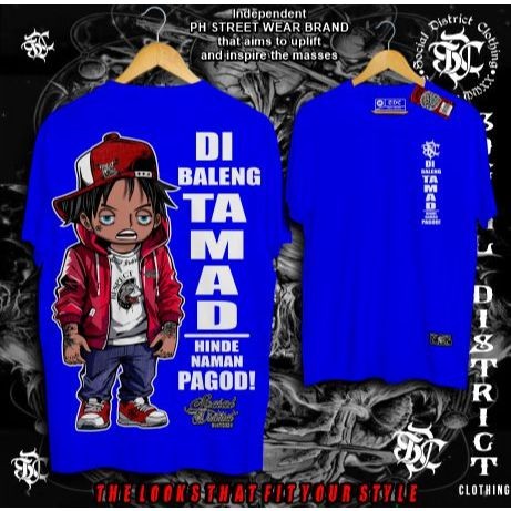 SOCIAL DISTRICT CLOTHING T-SHIRT DI BALENG TAMAD HINDI NAMAN PAGOD ...
