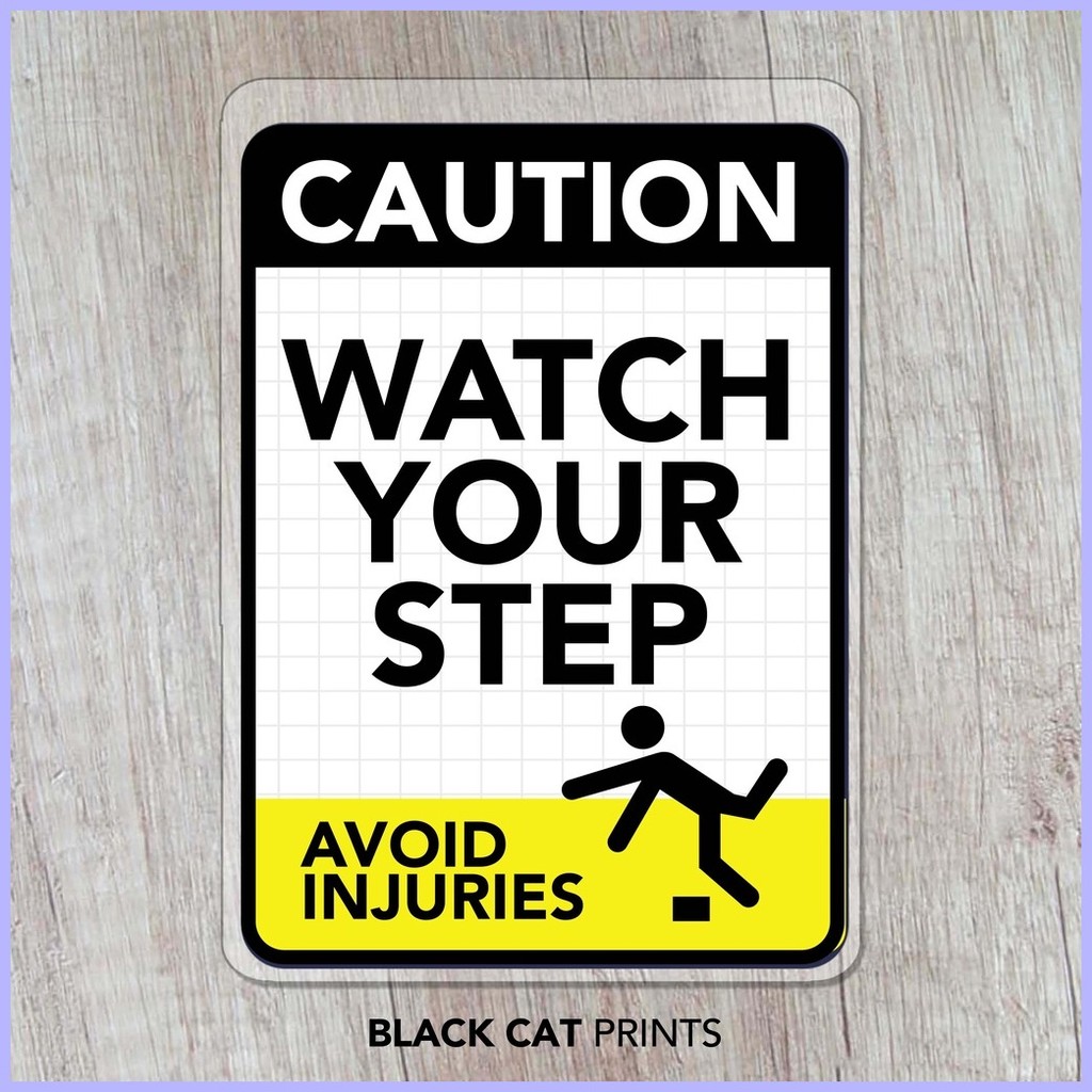 Watch Your Step Sign | Laminated Signage | Sign Board ☇ | Shopee ...