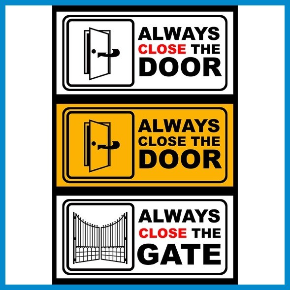 ALWAYS CLOSE THE DOOR / GATE PVC SIGN BOARD | Shopee Philippines