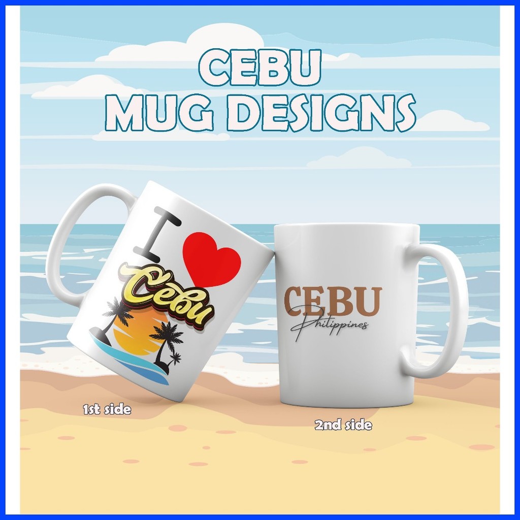 CEBU MUG DESIGNS COFEE TEA MUG ISLAND SOUVENIRS GIFT IDEAS | Shopee ...