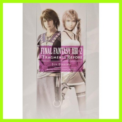 ☑ ☢ Final Fantasy XIII-2: Fragments Before (Novel) (One-shot) | Shopee ...