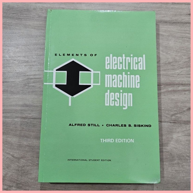 Elements of Electrical Machine Design third edition by:Siskind ⚾︎ ⊙ ...