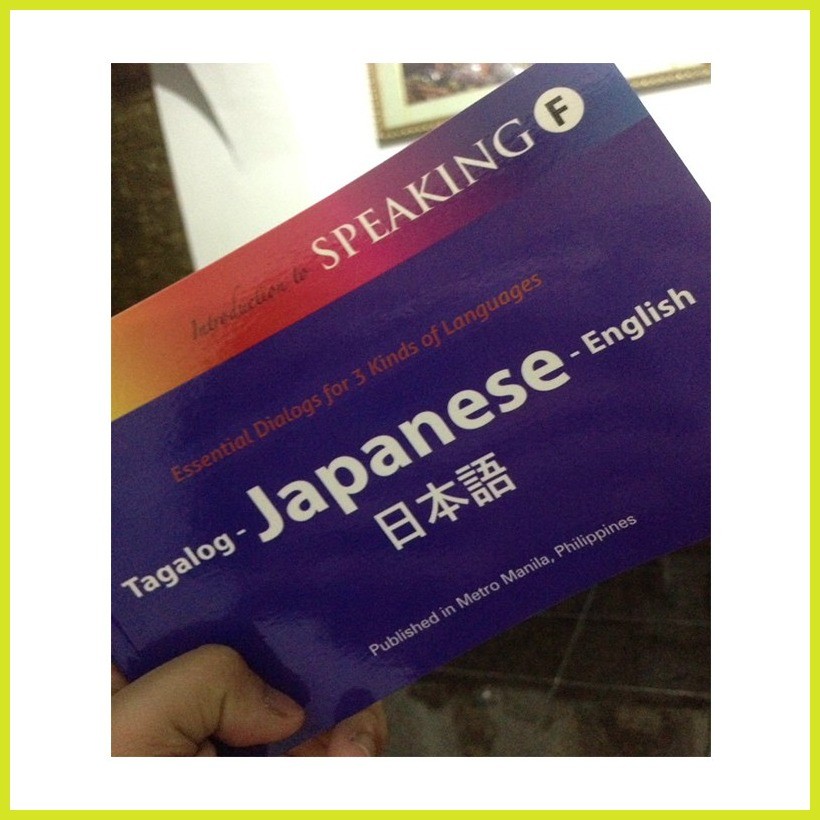 ESSENTIAL DIALOGS FOR 3 KINDS OF LANGUAGES - TAGALOG - JAPANESE ...